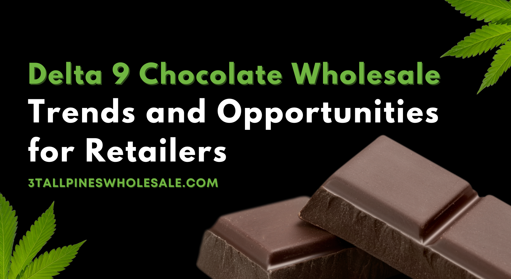 Delta 9 Chocolate Wholesale Trends and Opportunities for Retailers – 3 ...